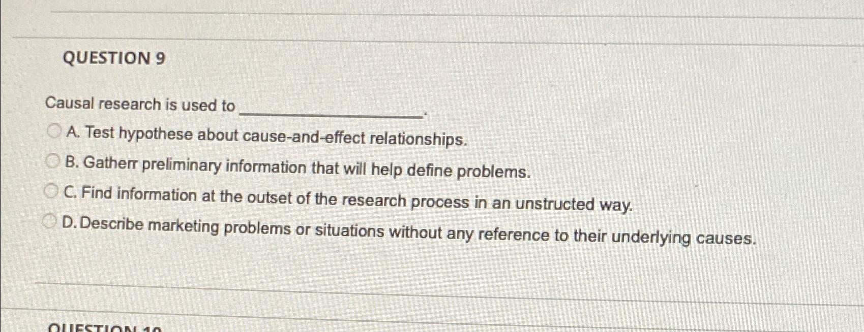 Solved QUESTION 9Causal research is used tcA. ﻿Test | Chegg.com