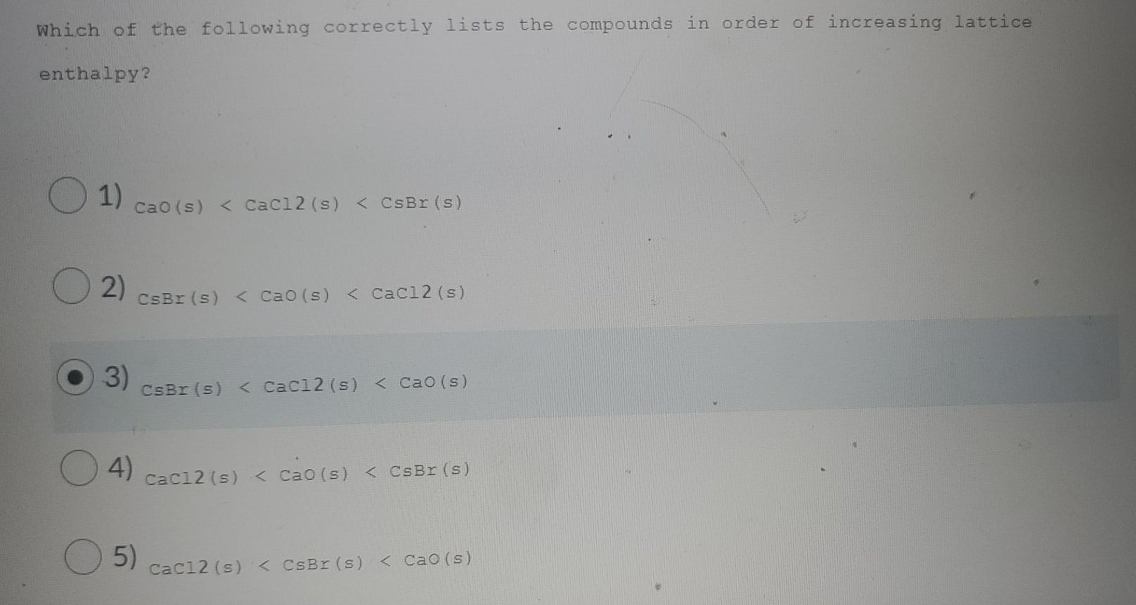 Solved Which of the following correctly lists the compounds | Chegg.com