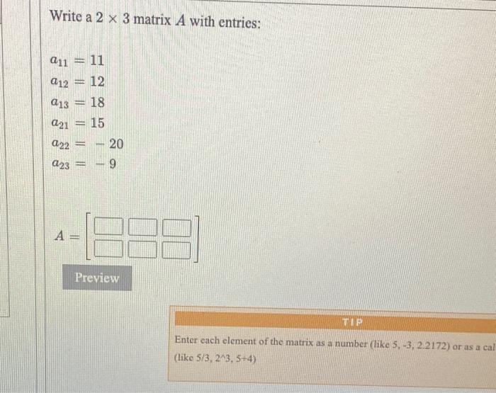 Solved Write a 2×3 matrix A with entries: | Chegg.com