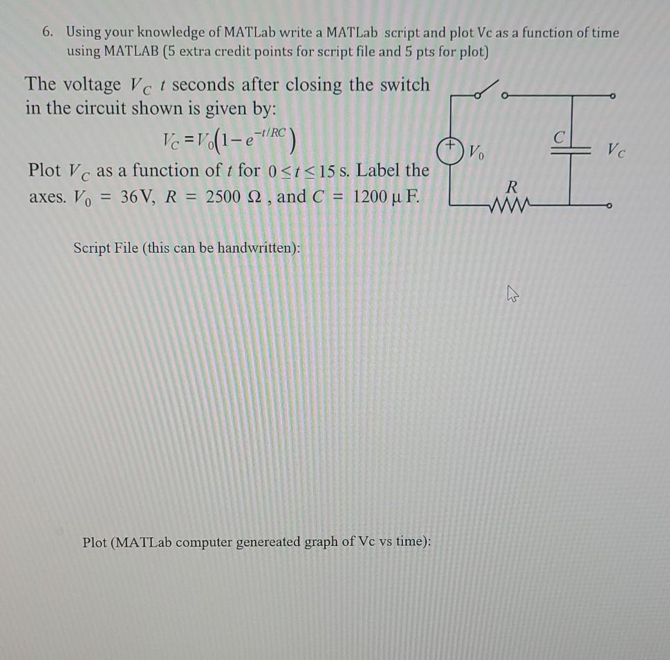 Solved 6. Using your knowledge of MATLab write a MATLab | Chegg.com
