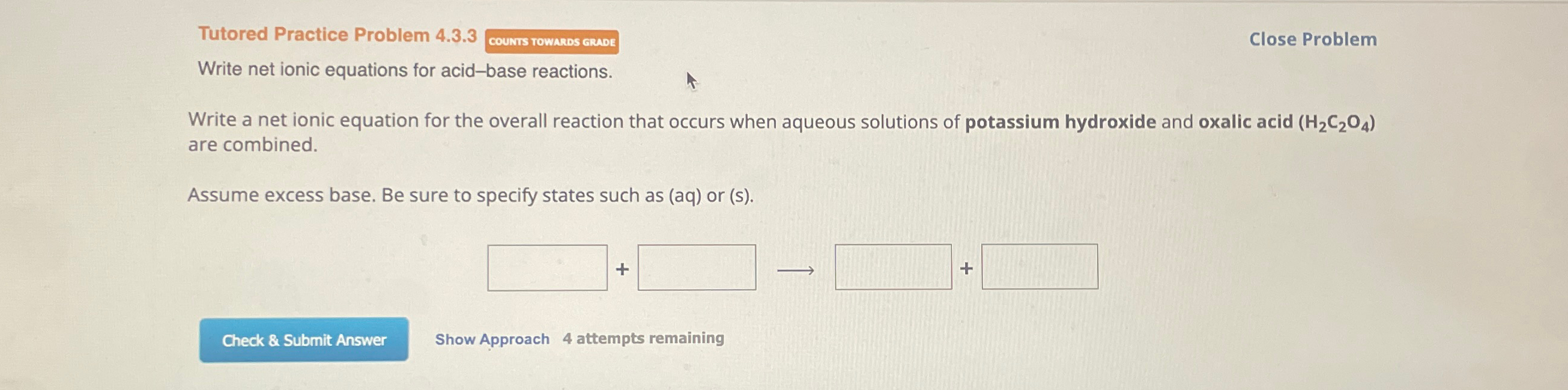 Solved Tutored Practice Problem 4.3.3Close ProblemWrite net | Chegg.com
