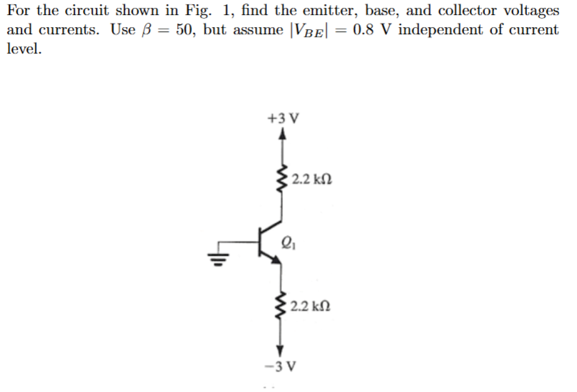 Solved For the circuit shown in ﻿Fig. 1, ﻿find the emitter, | Chegg.com