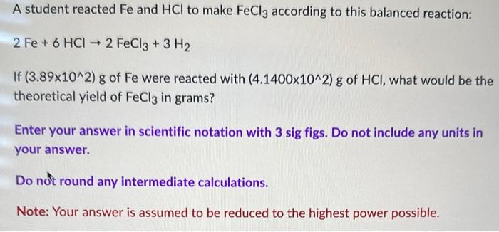 Solved A student reacted Fe and HCl to make FeCl3 according | Chegg.com