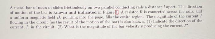 Solved A metal bar of mass m slides frictionlessly on two | Chegg.com