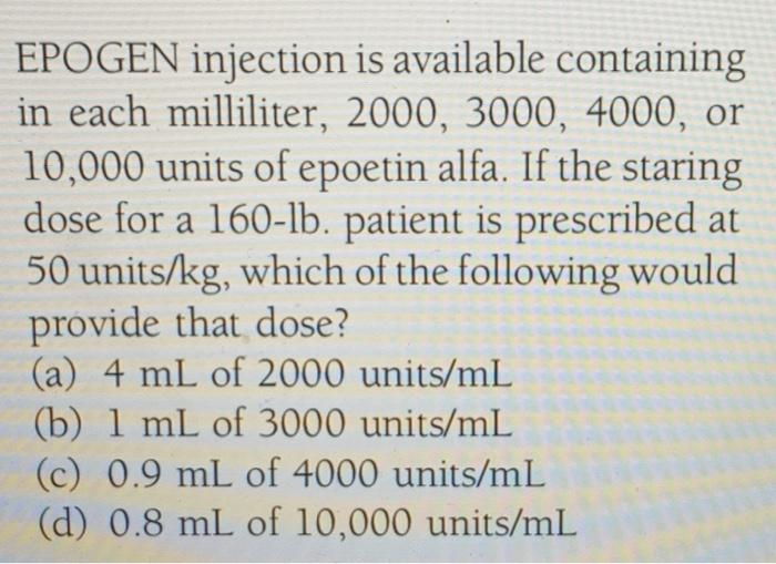 Solved EPOGEN injection is available containing in each | Chegg.com