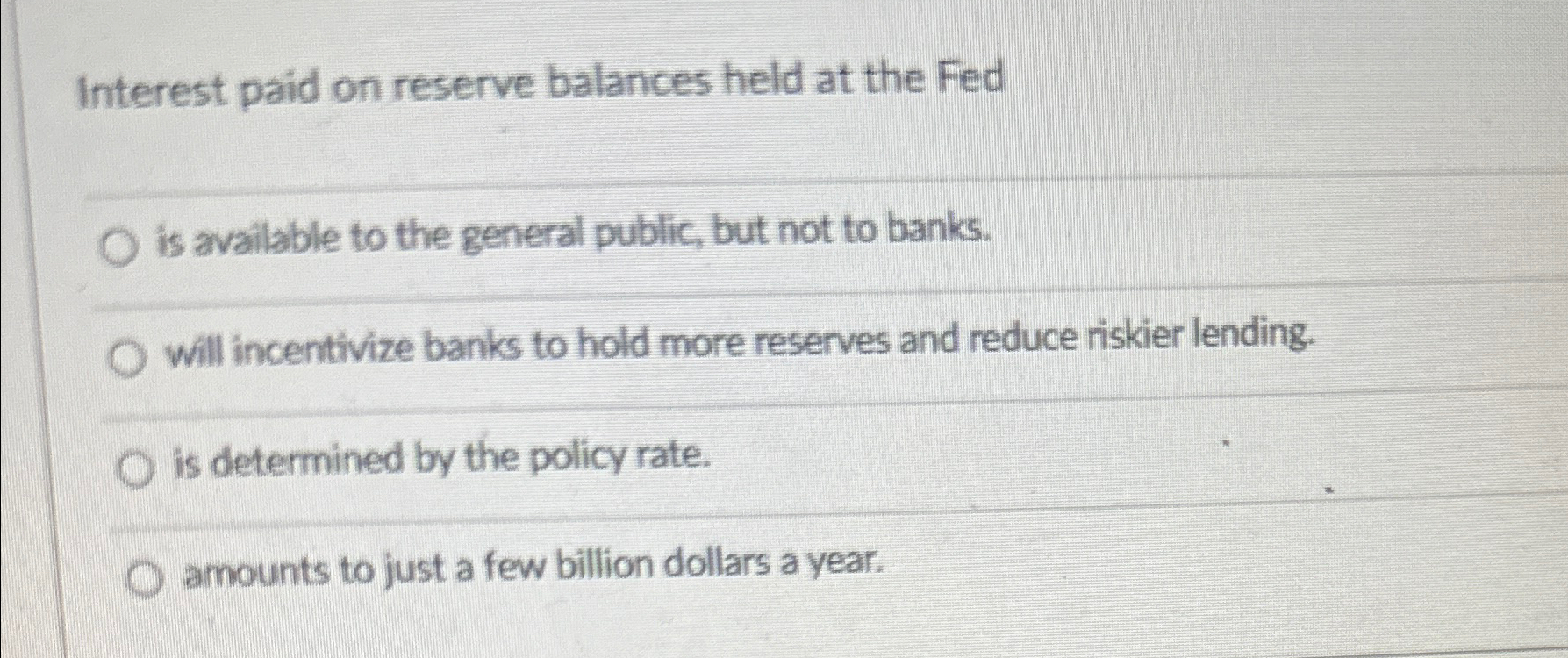 Solved Interest paid on reserve balances held at the Fedis | Chegg.com