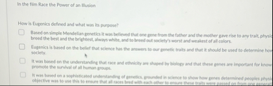 [Solved]: In the film Race the Power of an Illusion How in E