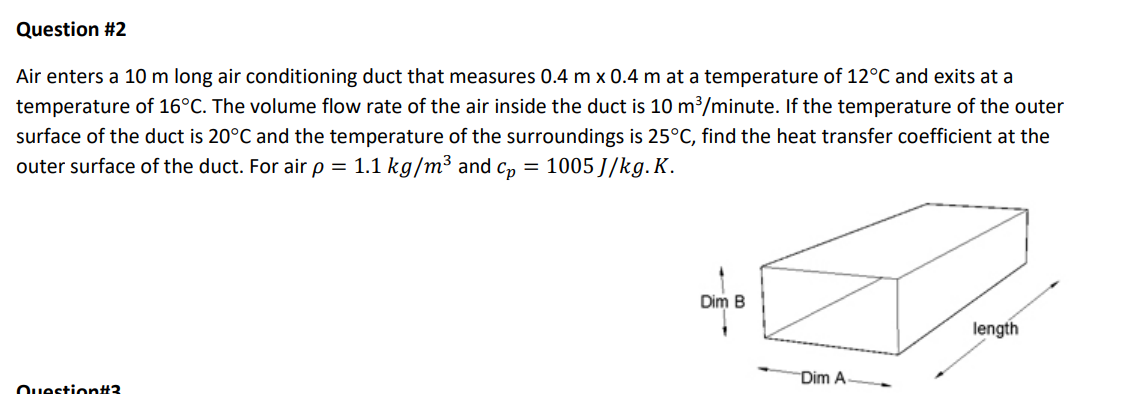 Solved Question #2Air enters a 10m ﻿long air conditioning | Chegg.com