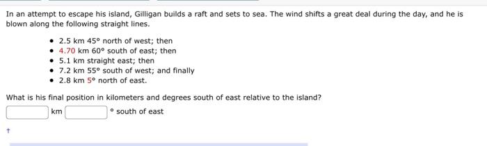 Solved In an attempt to escape his island, Gilligan builds a | Chegg.com