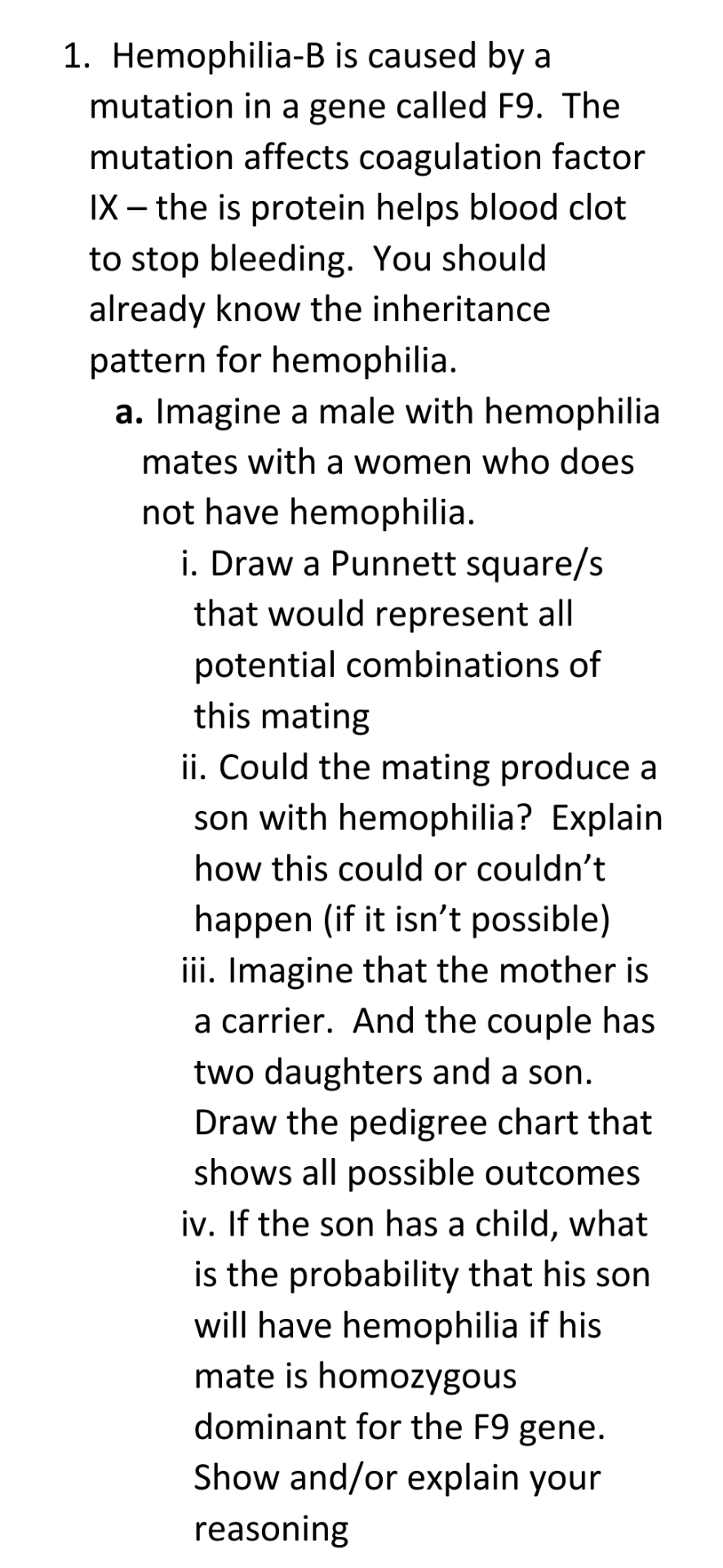 Solved 1. Hemophilia-B is caused by a mutation in a gene | Chegg.com