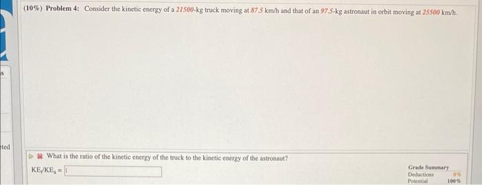 Solved (10\%) Problem 4: Consider the kinetic energy of a | Chegg.com