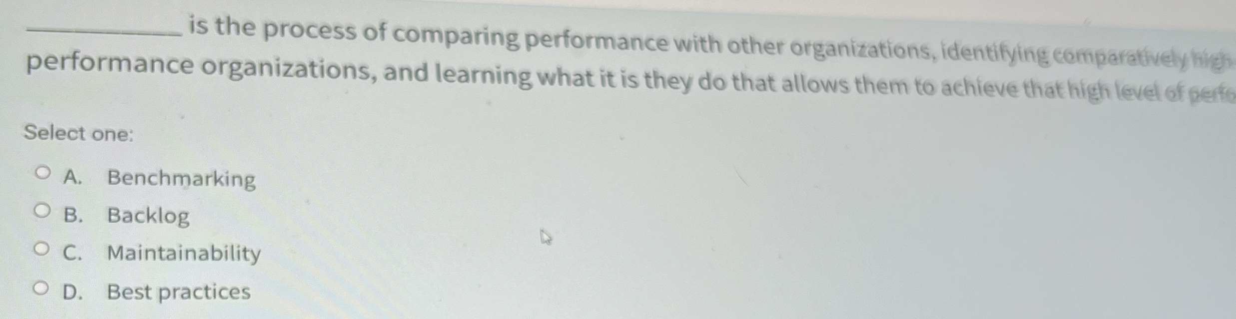 Solved is the process of comparing performance with other | Chegg.com