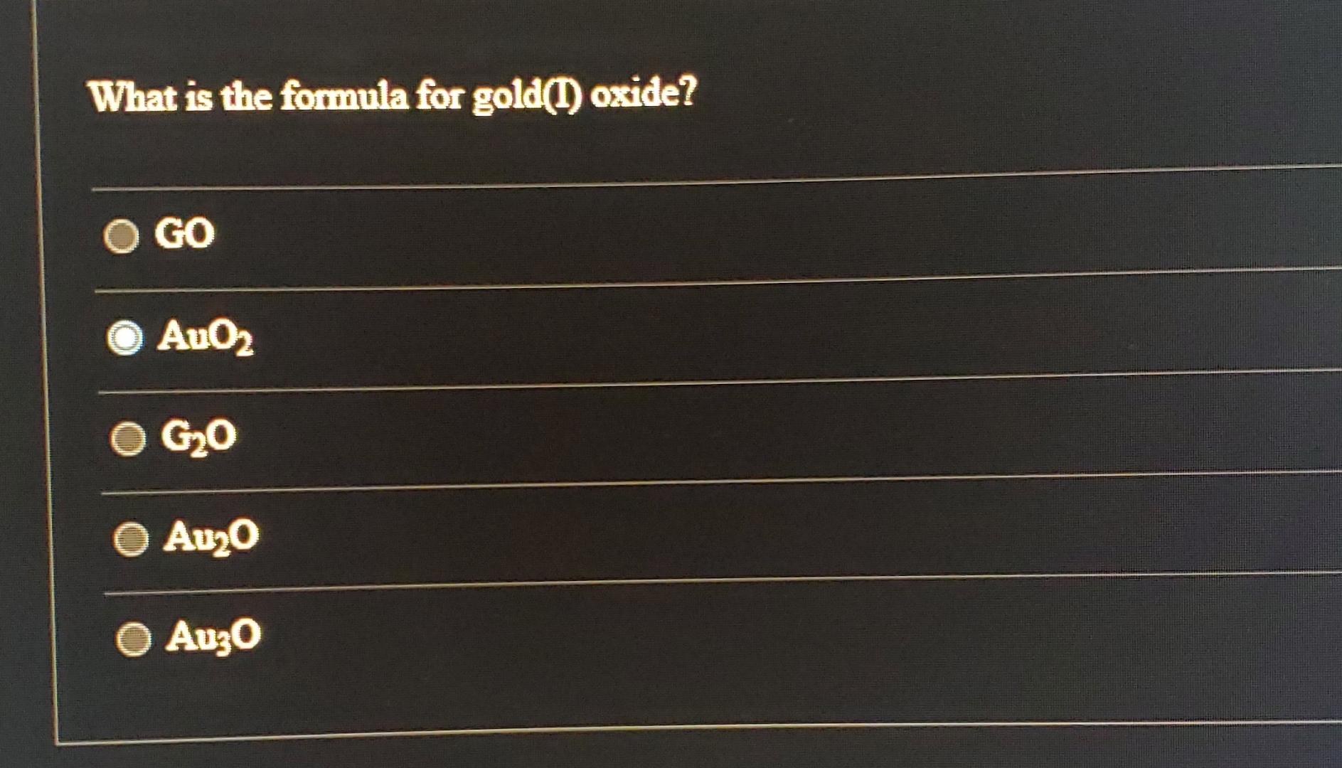 Solved What is the formula for gold(I) ﻿oxide?coAnO2C2OAn2O | Chegg.com