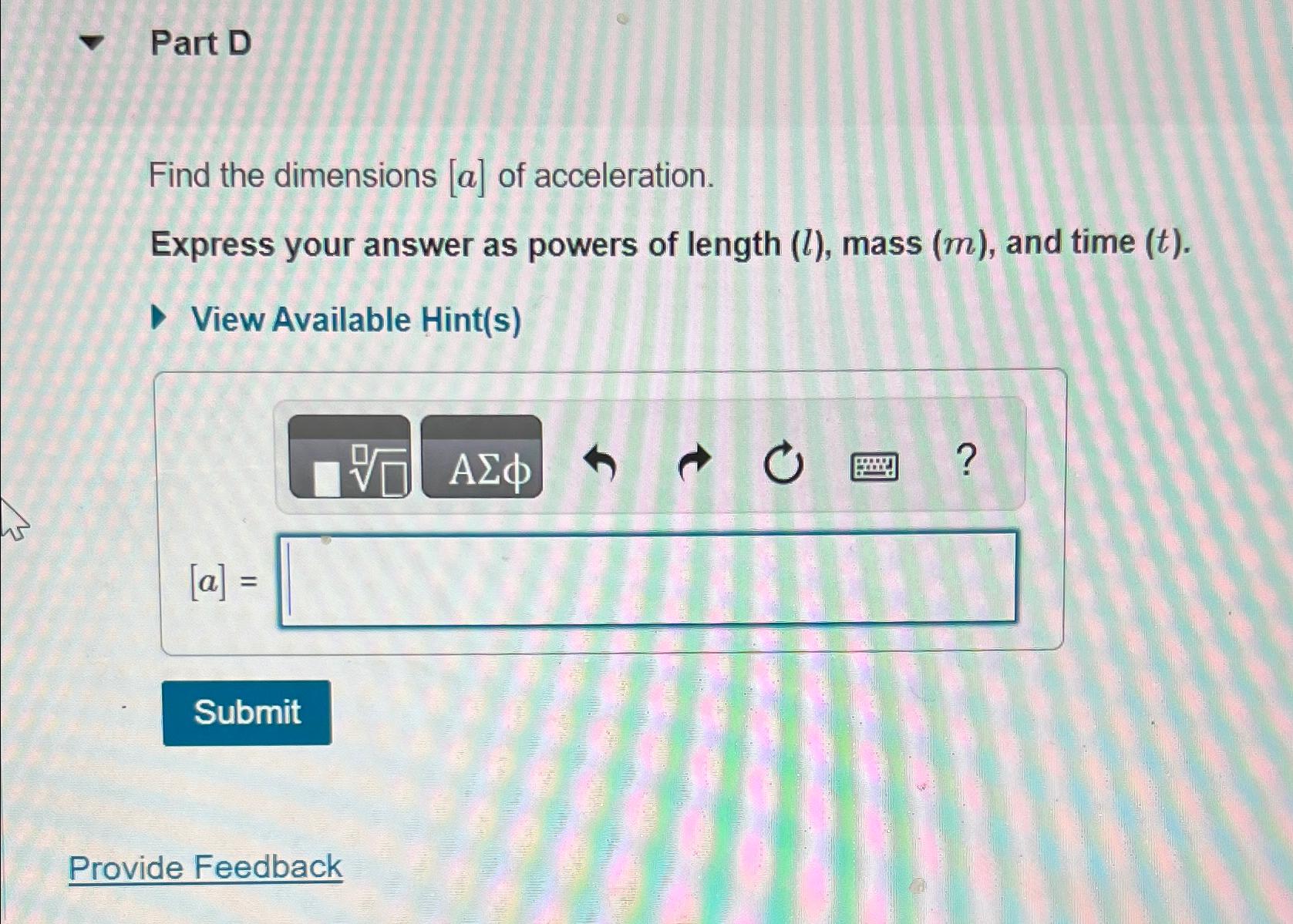 Solved Part DFind the dimensions a ﻿of acceleration.Express | Chegg.com