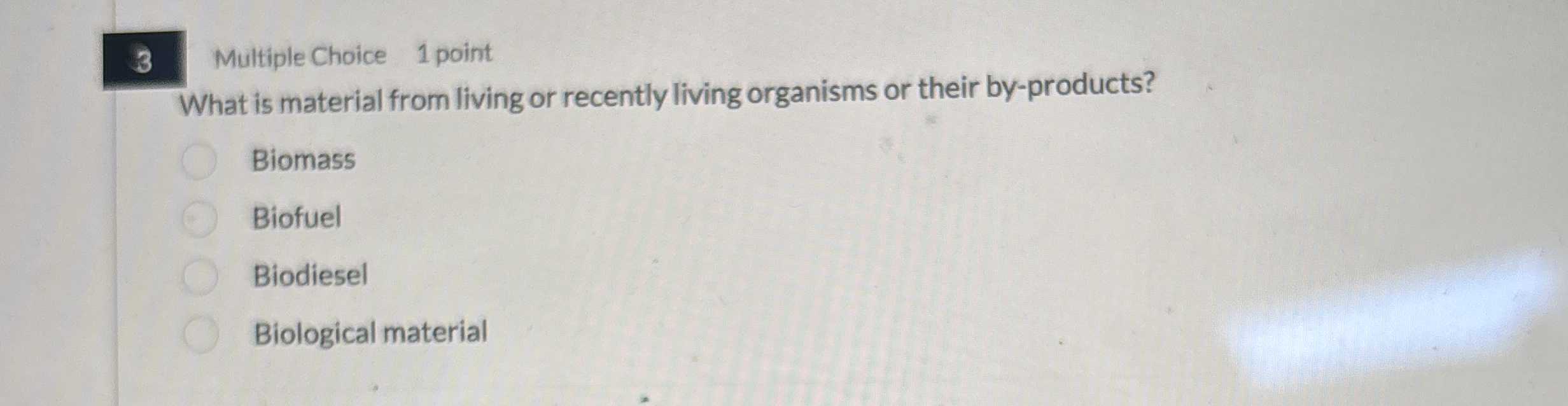 Solved 3 ﻿Multiple Choice 1 ﻿pointWhat is material from | Chegg.com