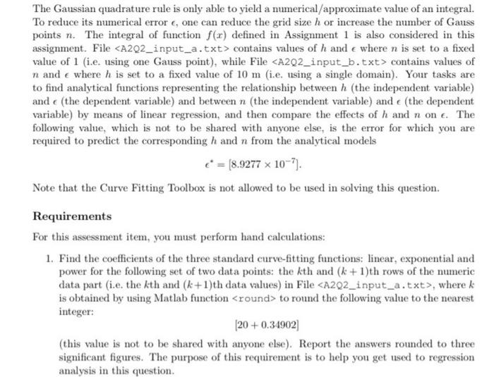 Solved The Gaussian quadrature rule is only able to yield a | Chegg.com