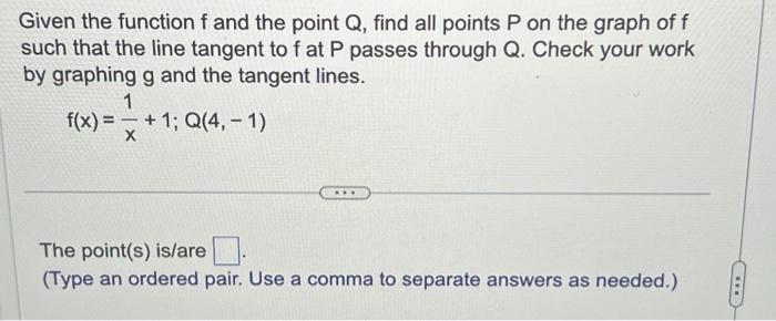 Solved Given the function f and the point Q, find all points | Chegg.com