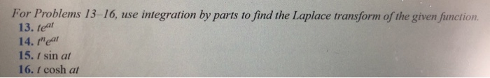 Solved For Problems 13-16, use integration by parts to find | Chegg.com