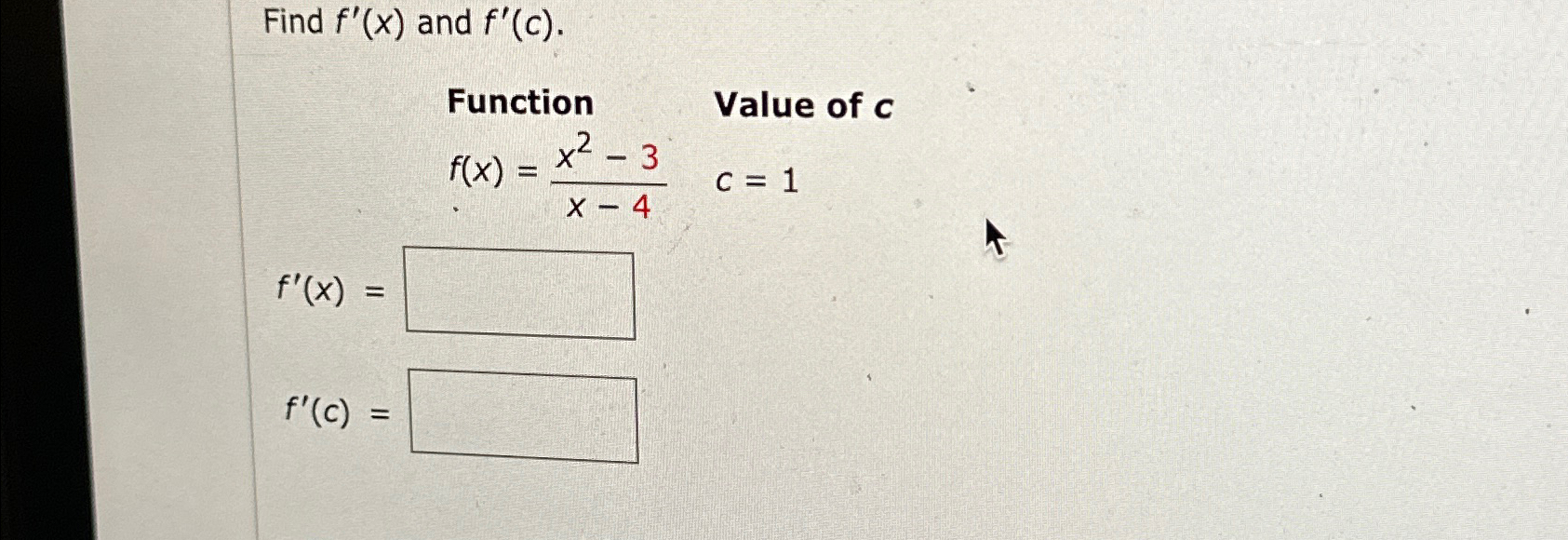 Solved Find f'(x) ﻿and f'(c). ﻿Function Value | Chegg.com