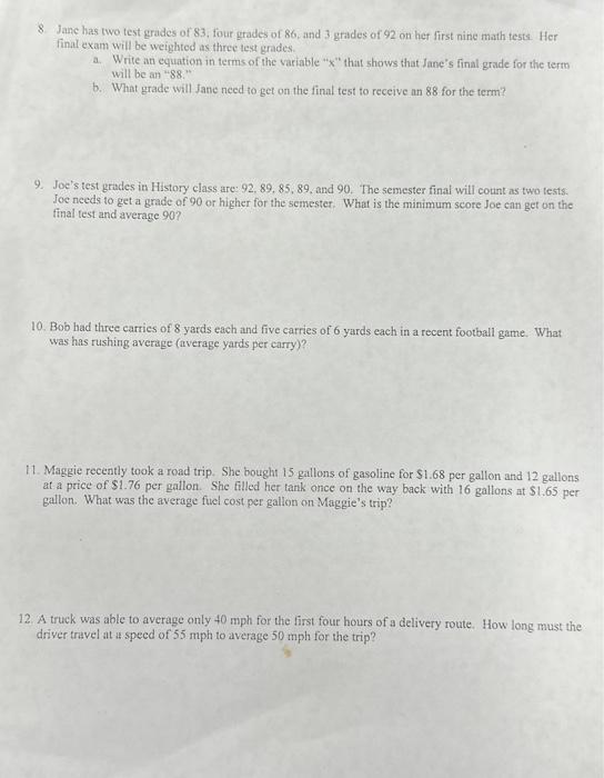 Solved 8. Jane has two test grades of 83 , four grades of 86 | Chegg.com