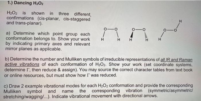 Solved H2O2 is shown in three different. confirmations | Chegg.com