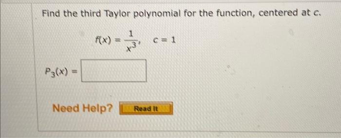 Solved Find the third Taylor polynomial for the function, | Chegg.com