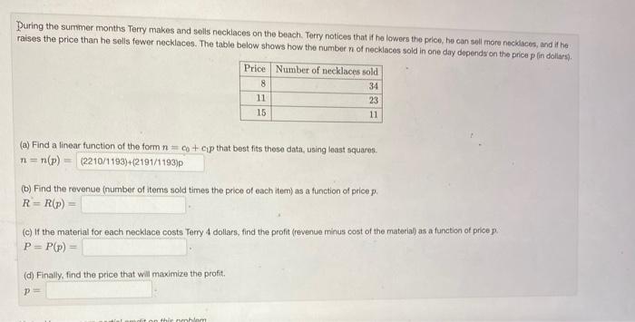 Solved During the summer months Terry makes and sells | Chegg.com Solved During the summer months Terry makes and sells | Chegg.com