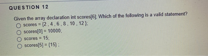 Solved Question 12 Given The Array Declaration Int 2732