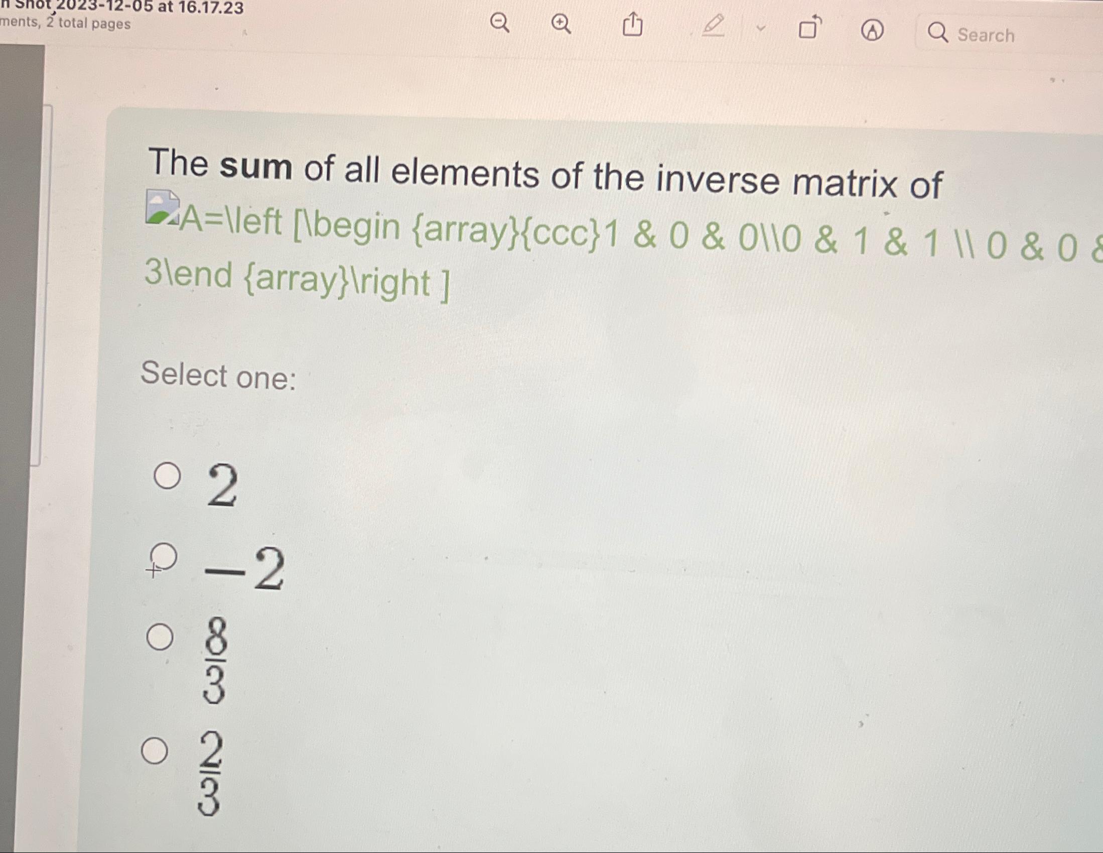 Solved The Sum Of All Elements Of The Inverse Matrix Of And