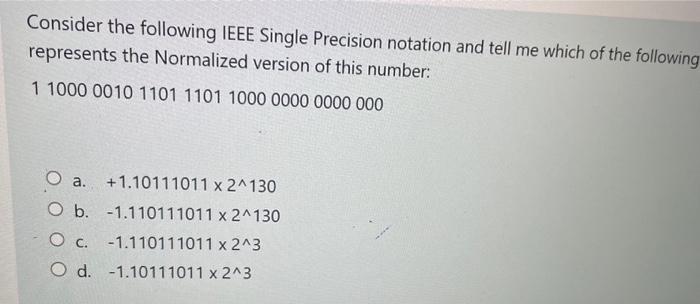 Solved Consider the following IEEE Single Precision notation | Chegg.com