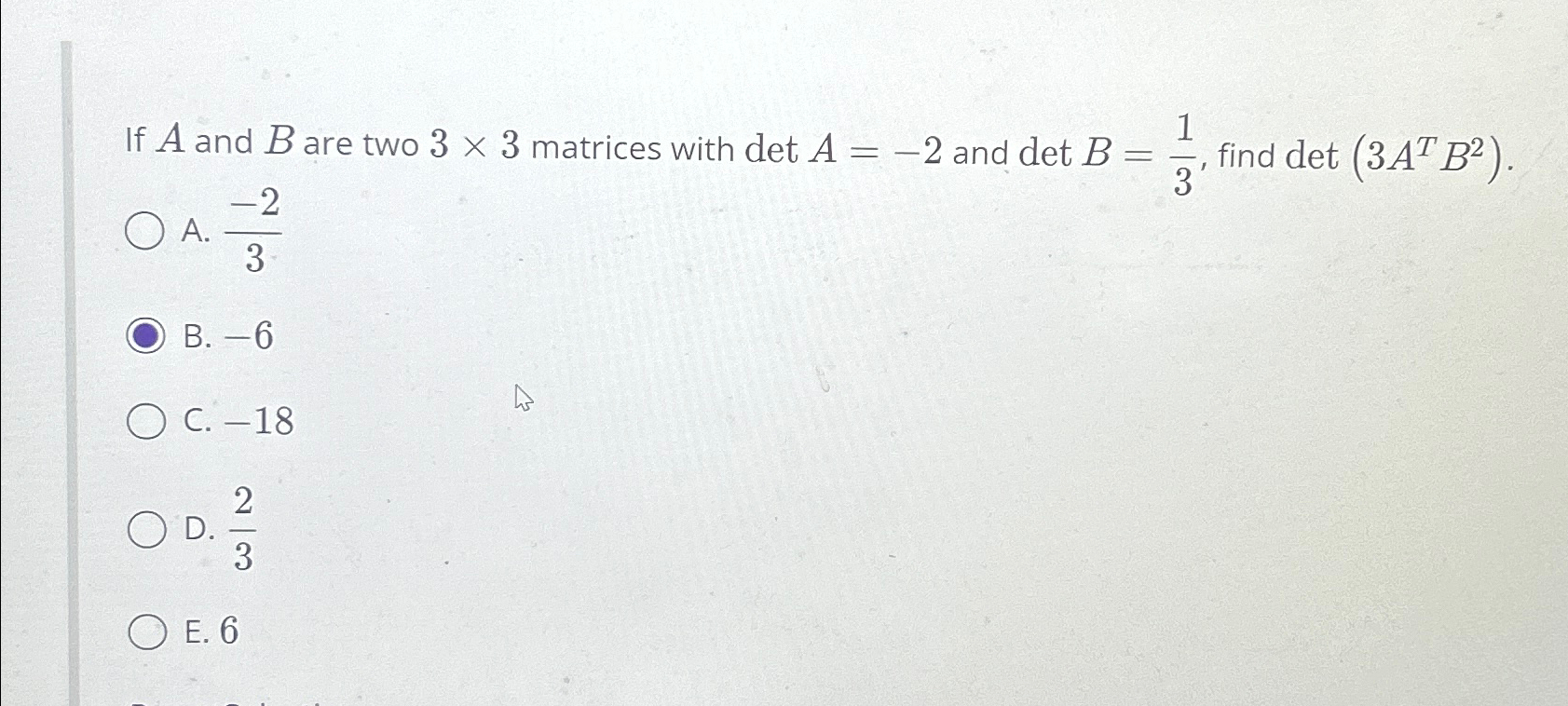Solved If A and B ﻿are two 3×3 ﻿matrices with detA=-2 ﻿and | Chegg.com