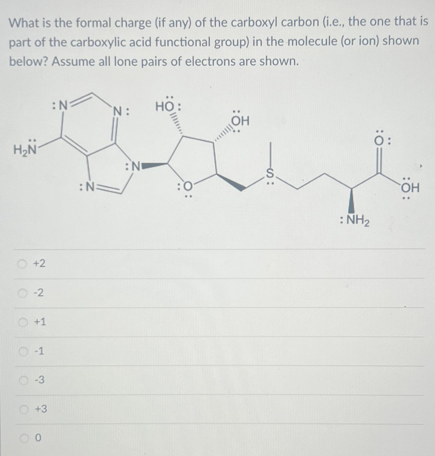 Solved What is the formal charge (if any) ﻿of the carboxyl | Chegg.com