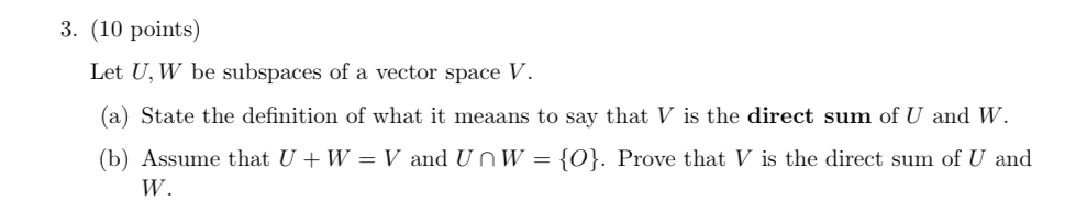 Solved (10 ﻿points)Let U,W ﻿be subspaces of a vector space | Chegg.com
