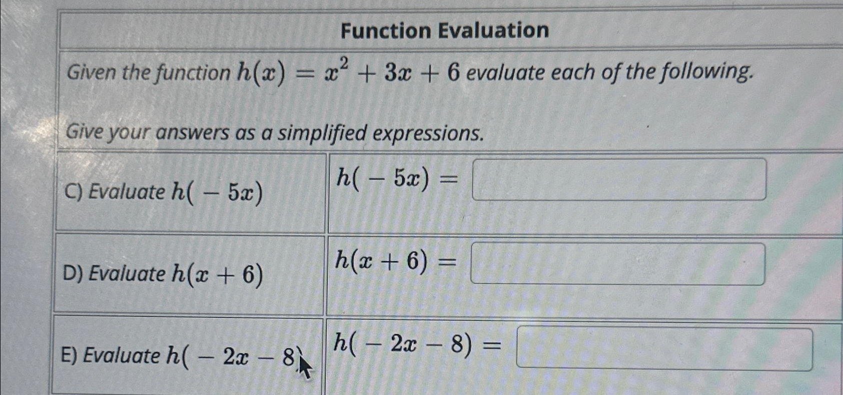 Solved Function EvaluationGiven the function h(x)=x2+3x+6 | Chegg.com