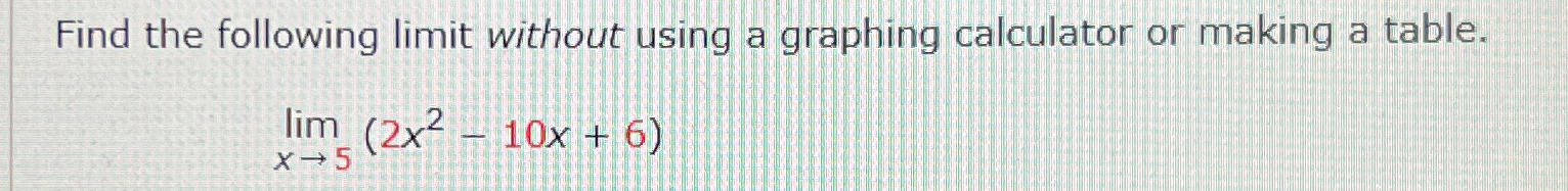 Solved Find the following limit without using a graphing | Chegg.com