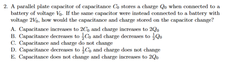 Solved A parallel plate capacitor of ﻿capacitance C0 ﻿stores | Chegg.com