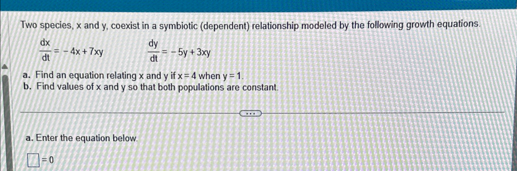 Solved Two species, x ﻿and y, ﻿coexist in a symbiotic | Chegg.com