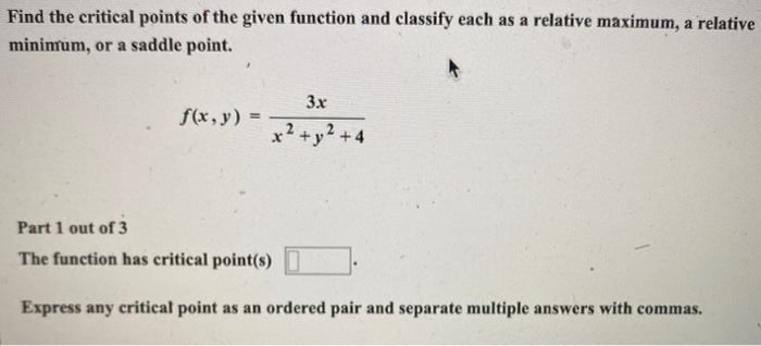 Solved Find the critical points of the given function and | Chegg.com