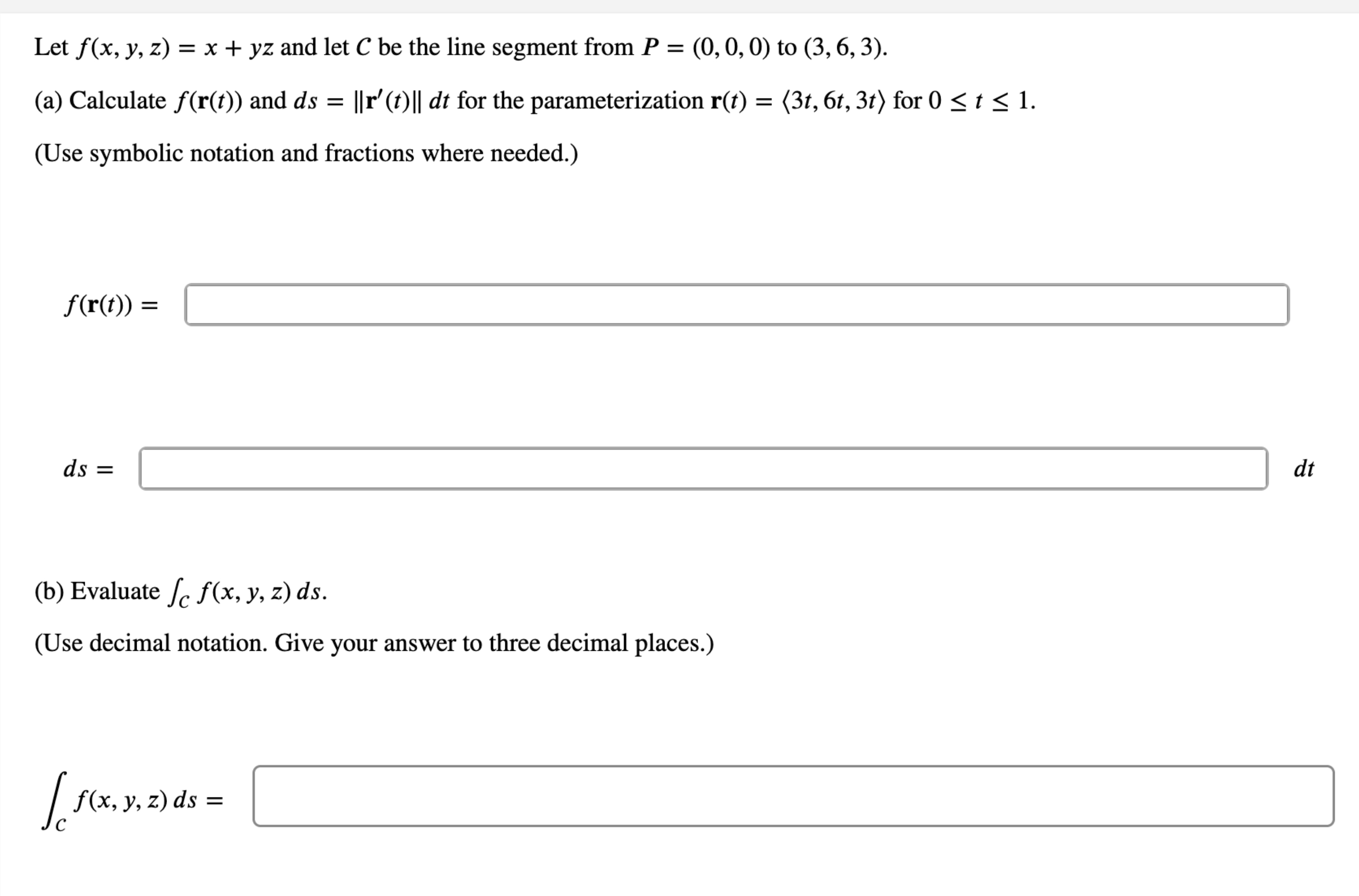 Solved (b) ﻿Evaluate ∫C﻿f(x,y,z)ds.(Use decimal notation. | Chegg.com