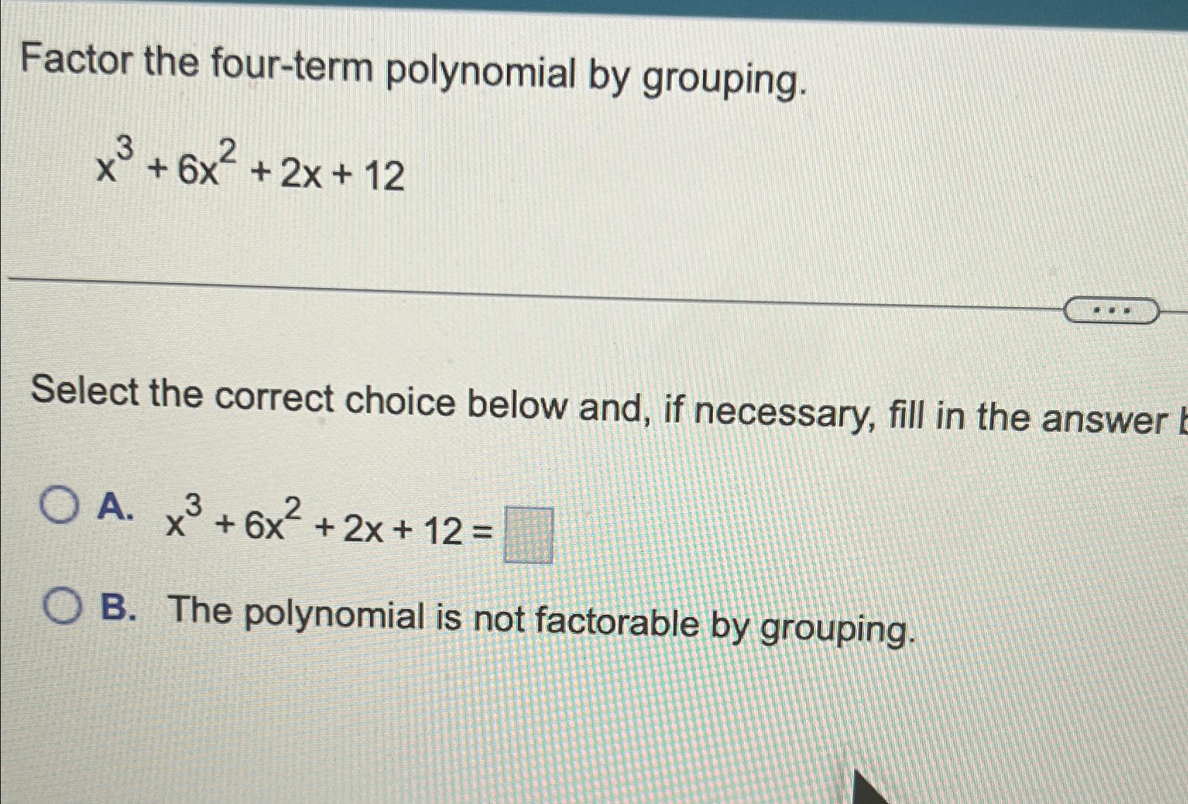 Solved Factor the four-term polynomial by | Chegg.com