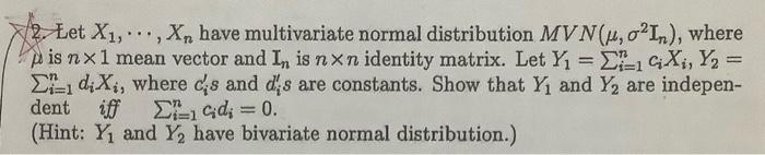 Solved 2. Łet X1,⋯,Xn have multivariate normal distribution | Chegg.com
