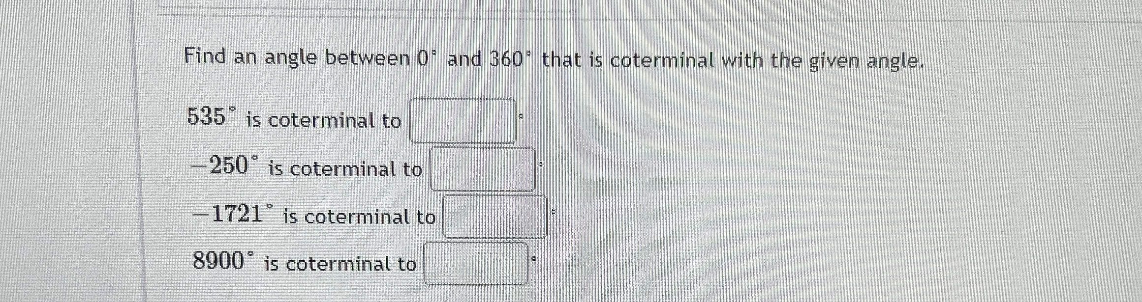 Solved Find an angle between 0° ﻿and 360° ﻿that is | Chegg.com