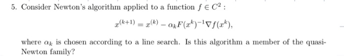 Solved 5. Consider Newton's algorithm applied to a function | Chegg.com