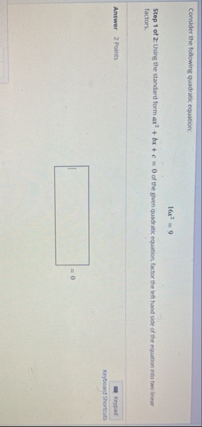 Solved Consider the following quadratic equation:16x2=9Step | Chegg.com