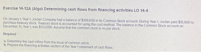 Solved Exerclse 14-12A (Algo) Determining cash flows from | Chegg.com