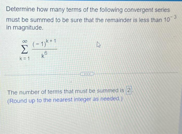 Solved Determine how many terms of the following convergent | Chegg.com