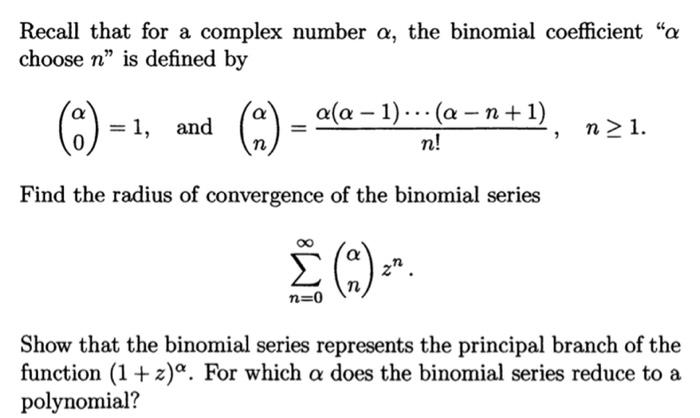 Solved Recall that for a complex number a, the binomial | Chegg.com