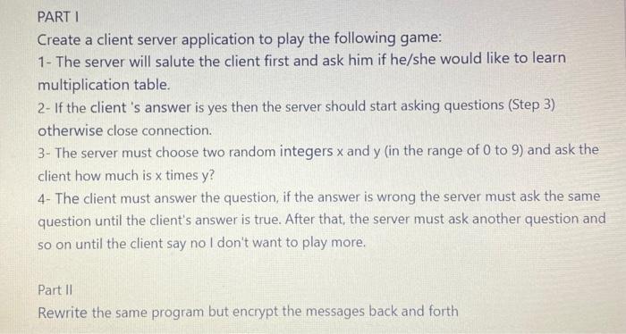Solved Create a client server application to play the | Chegg.com