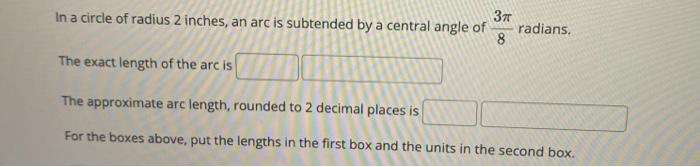 Solved radians. In a circle of radius 2 inches, an arc is | Chegg.com