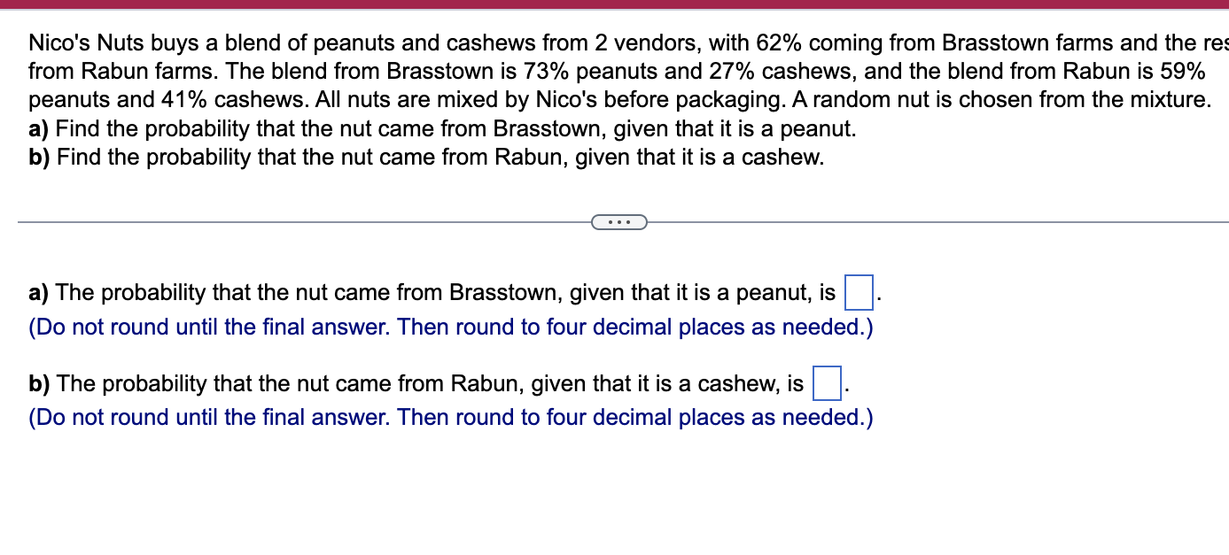 Solved a) ﻿The probability that the nut came from Brasstown, | Chegg.com